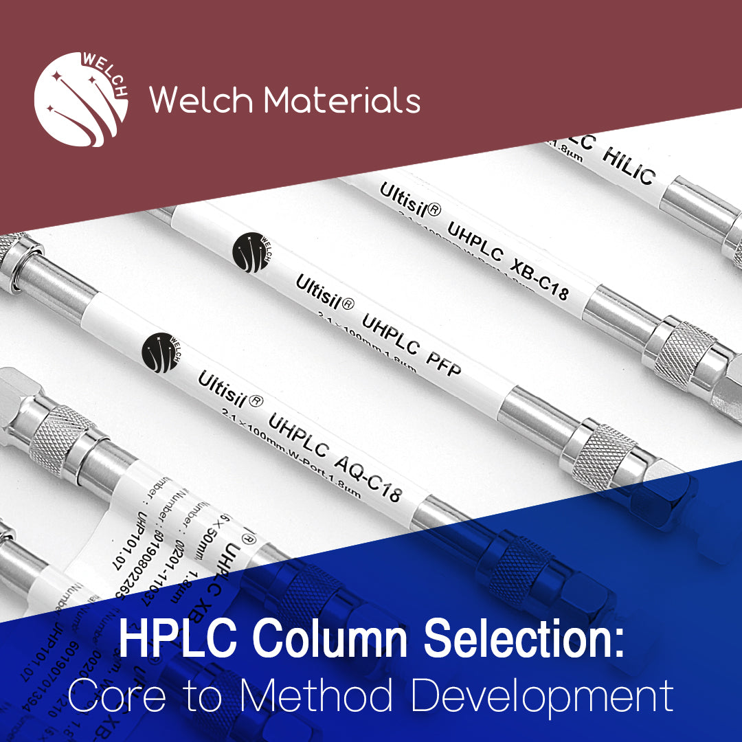 HPLC Column Selection: Core to Method Development (Part II) – Welch ...