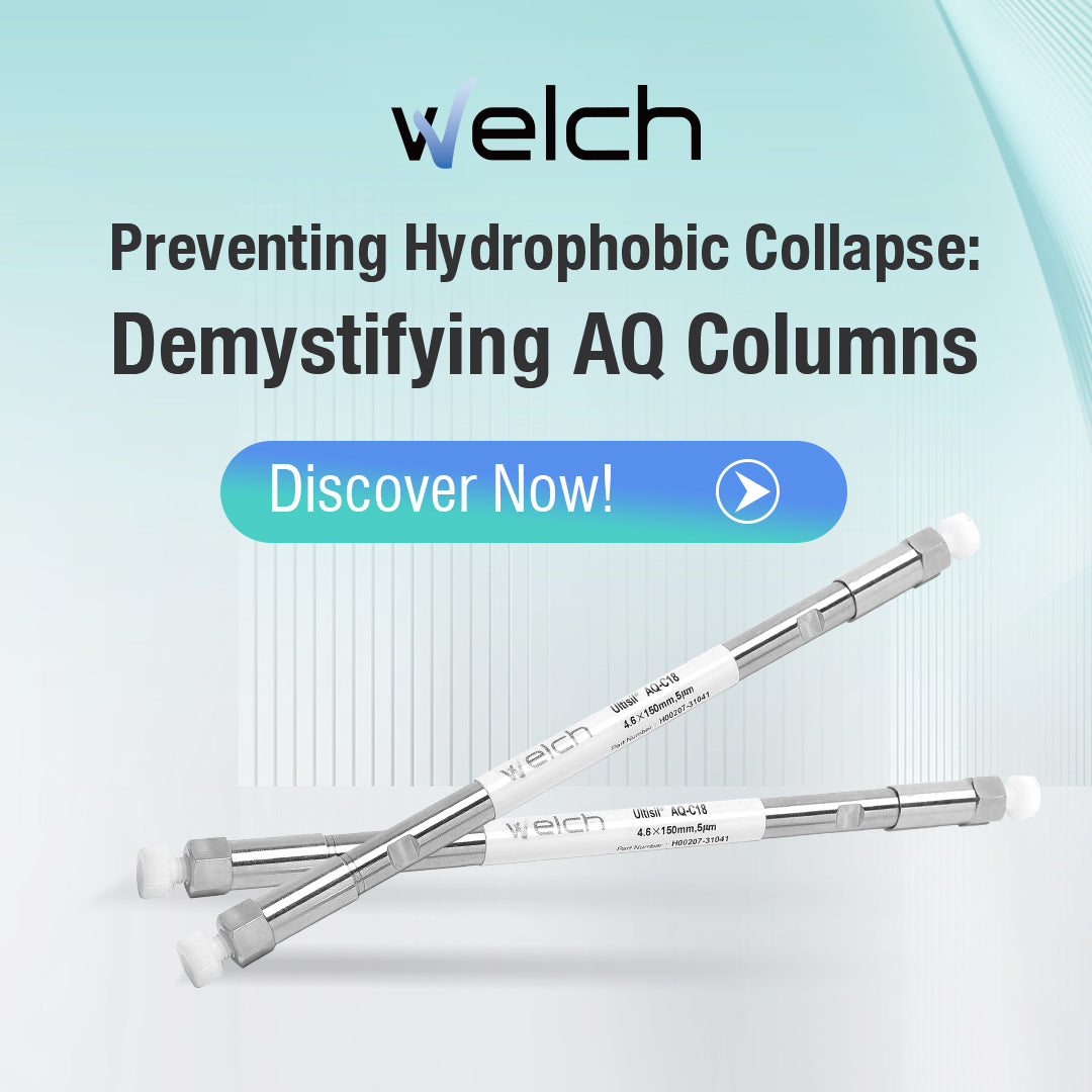 Preventing Hydrophobic Collapse: Demystifying AQ Columns – Welch ...
