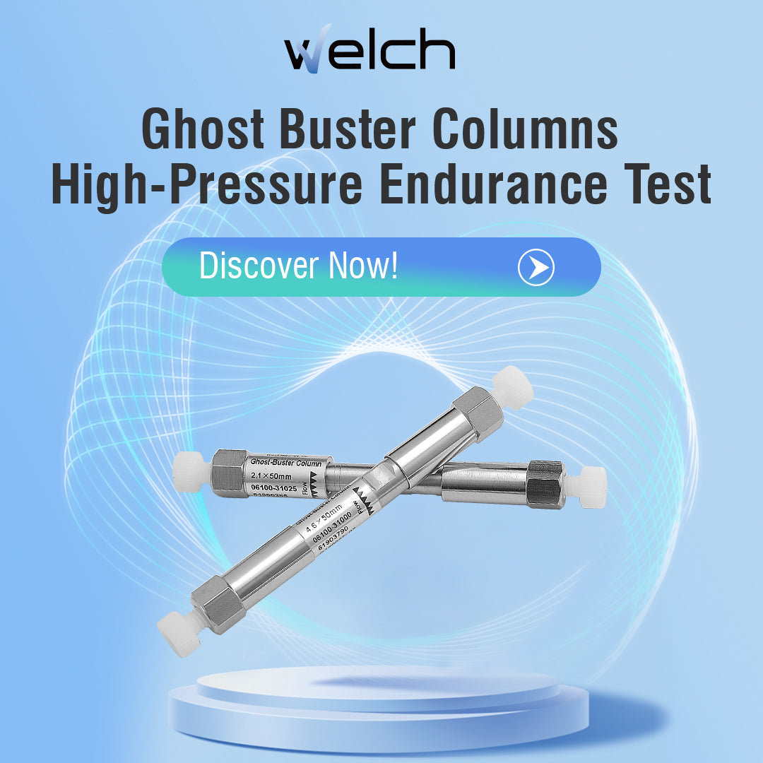 Welch Ghost Buster Columns High-Pressure Endurance Test – Welch ...