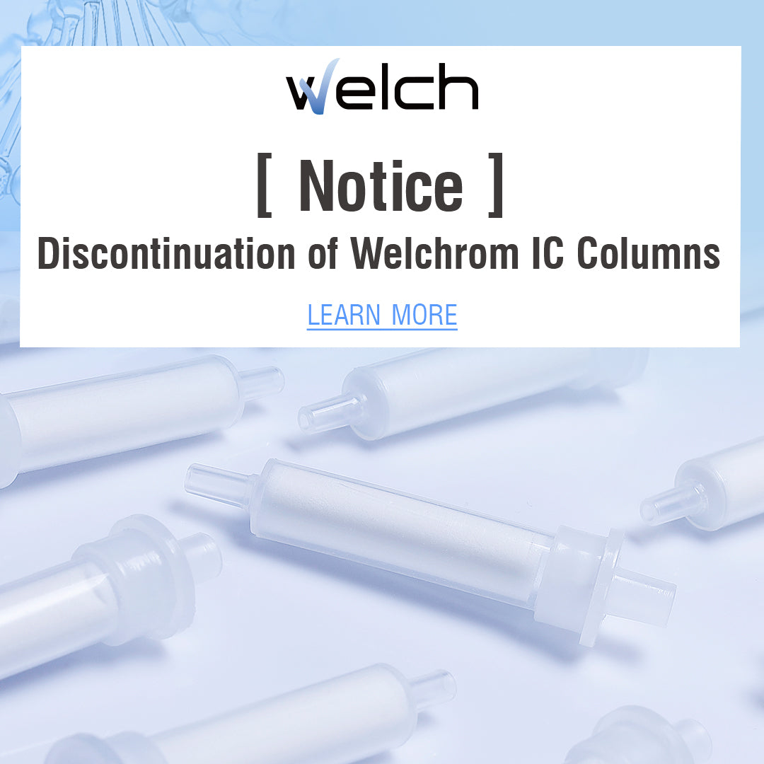 Notice: Discontinuation of Welchrom IC Columns – Welch Materials, Inc.